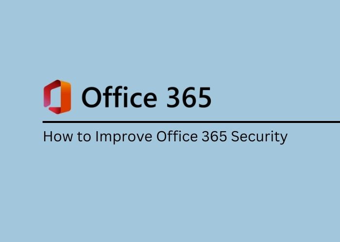 How to Improve Office 365 Security | Circle Cloud
